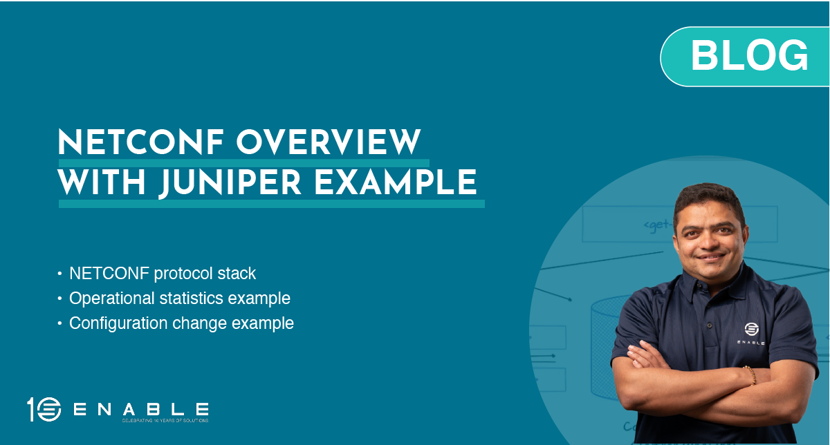 NETCONF Overview with Juniper Example NETCONF Overview with Juniper Example